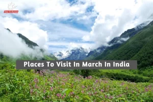 Places-To-Visit-In-March-In-India-2 | Tour To Review